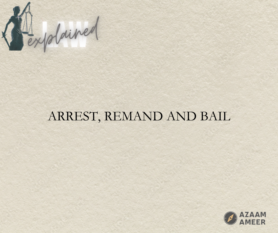 Arrest, Remand and bail
